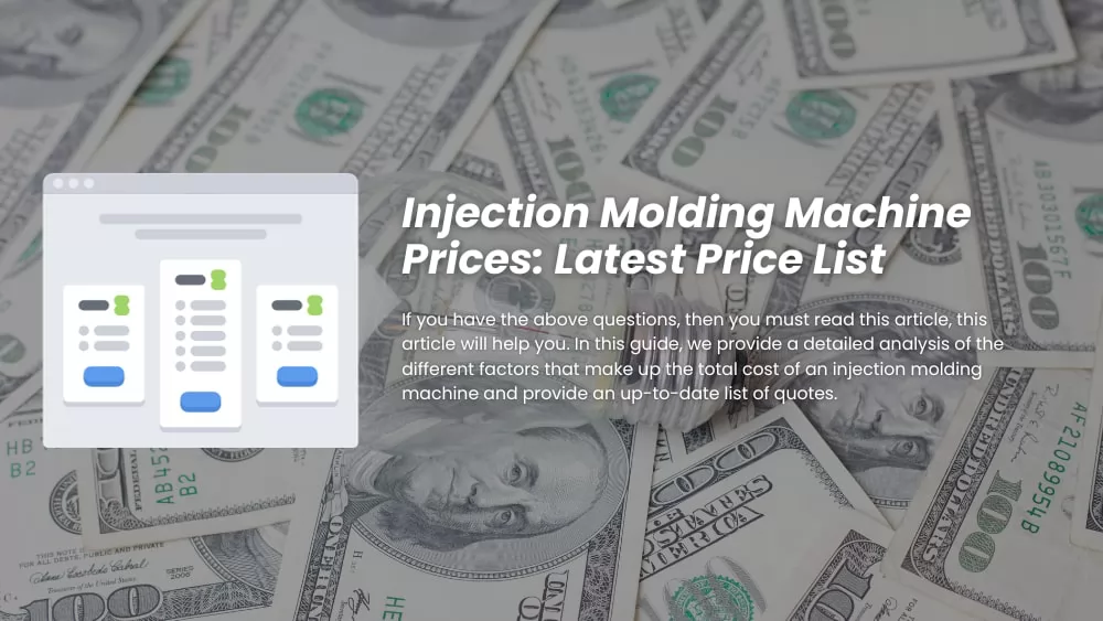 How Much Does an Injection Molding Machine Cost? 2024 Guide - Sunbun